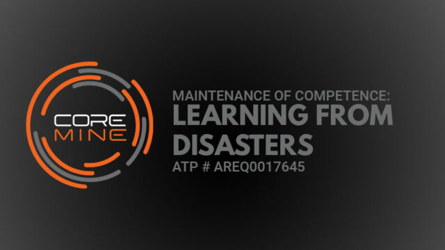Learning from Disasters - Core Mine