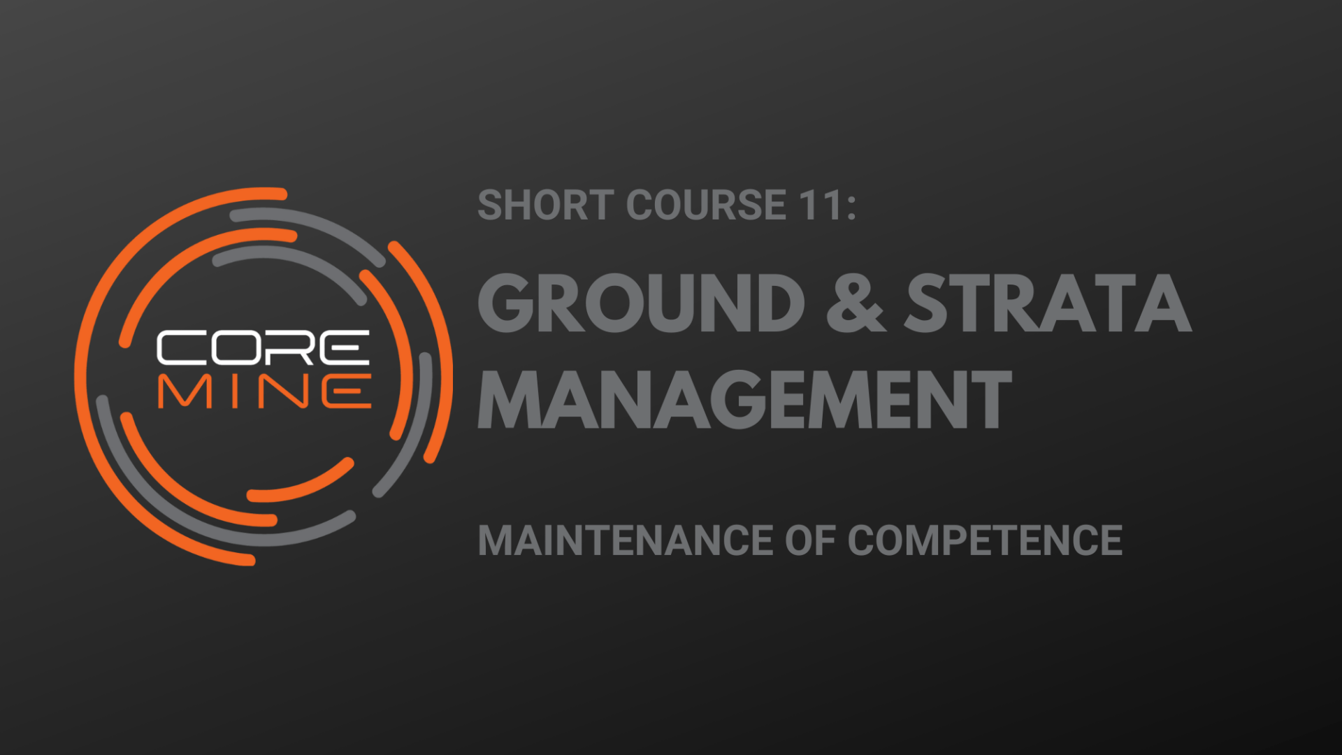 MOC Course: Ground & Strata Management - Core Mine