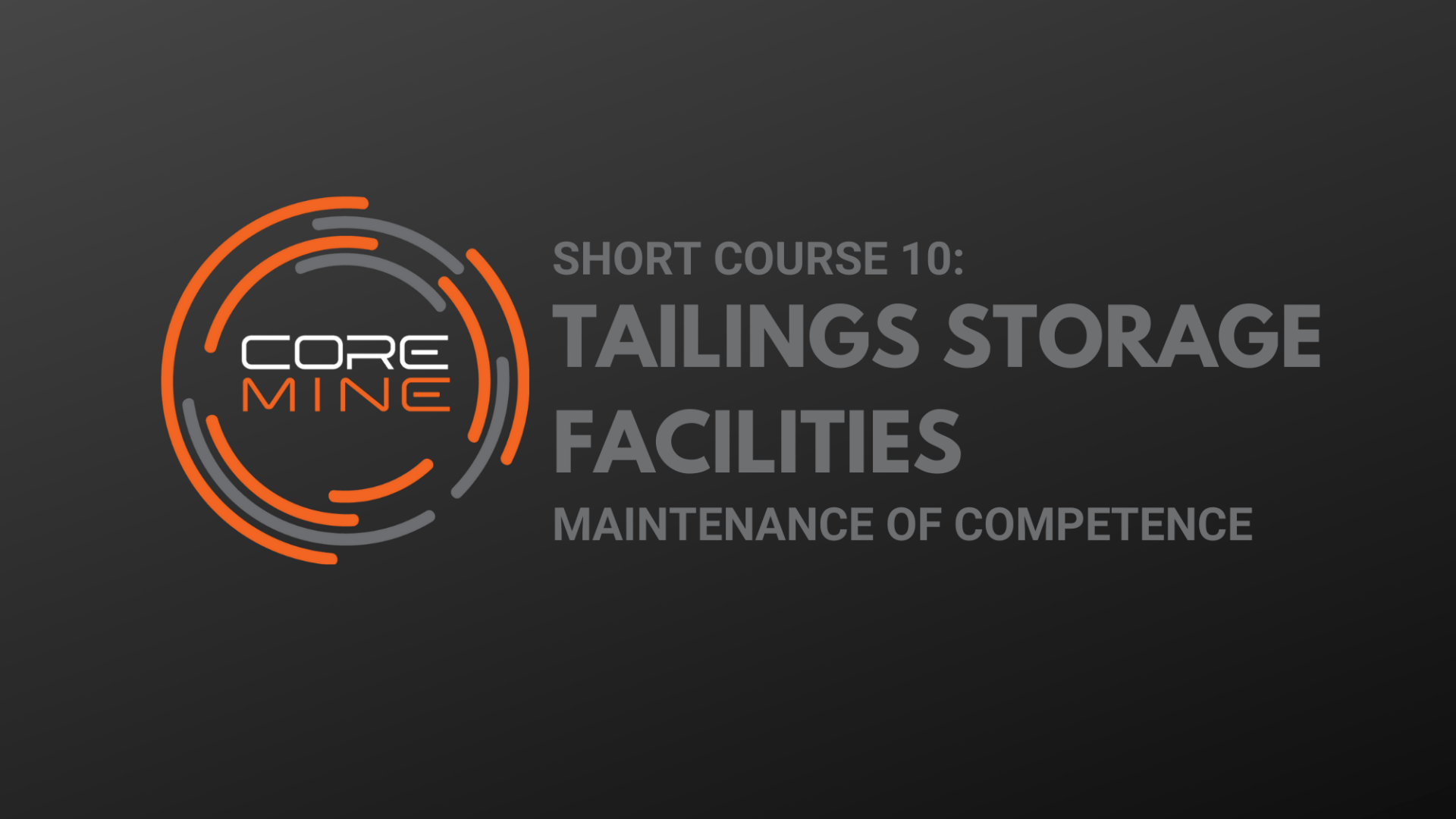 MOC Course: Tailings Storage Facilities - Core Mine