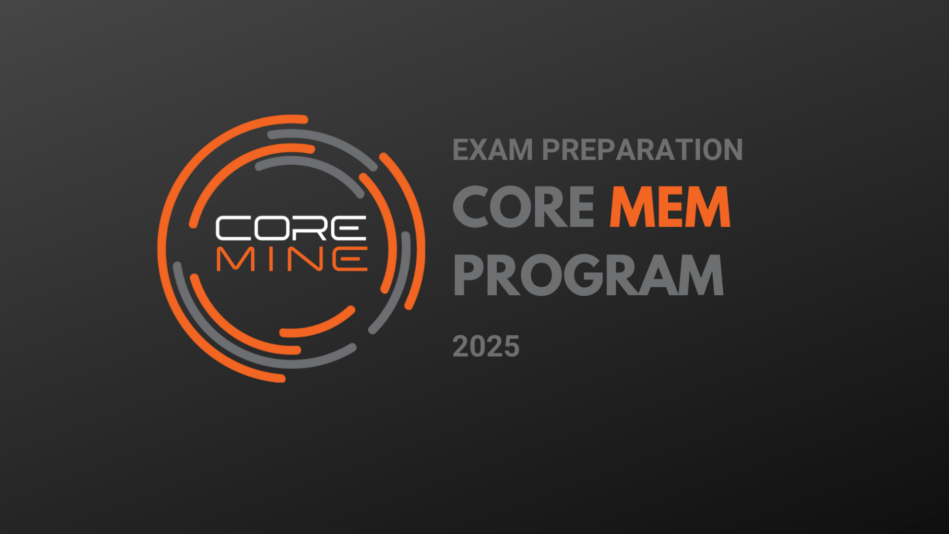 2025 CoreMEM Program - Core Mine